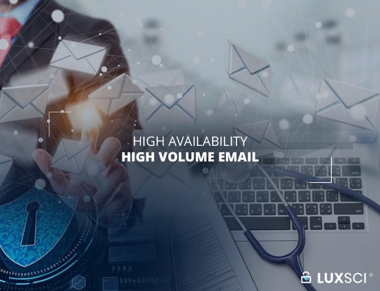 High Availability High Volume Email - LuxSci