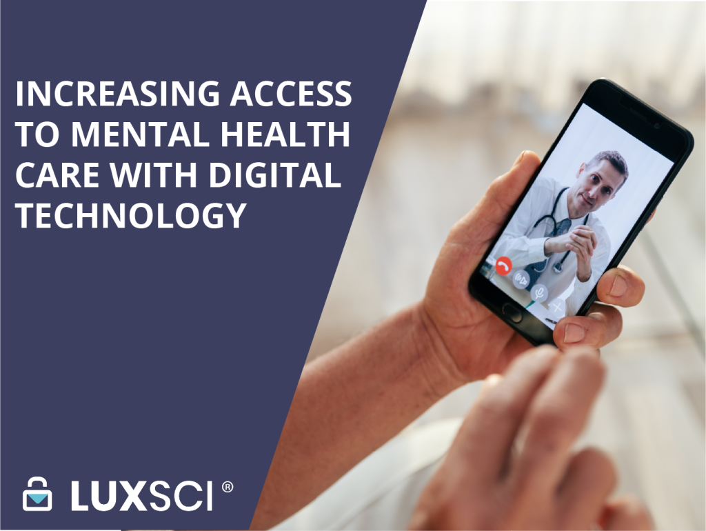 Increasing Access to Mental Health Care with Digital Technology - LuxSci